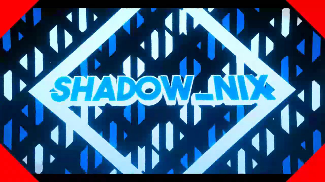 Intro para Shadow_Nix - YouTube