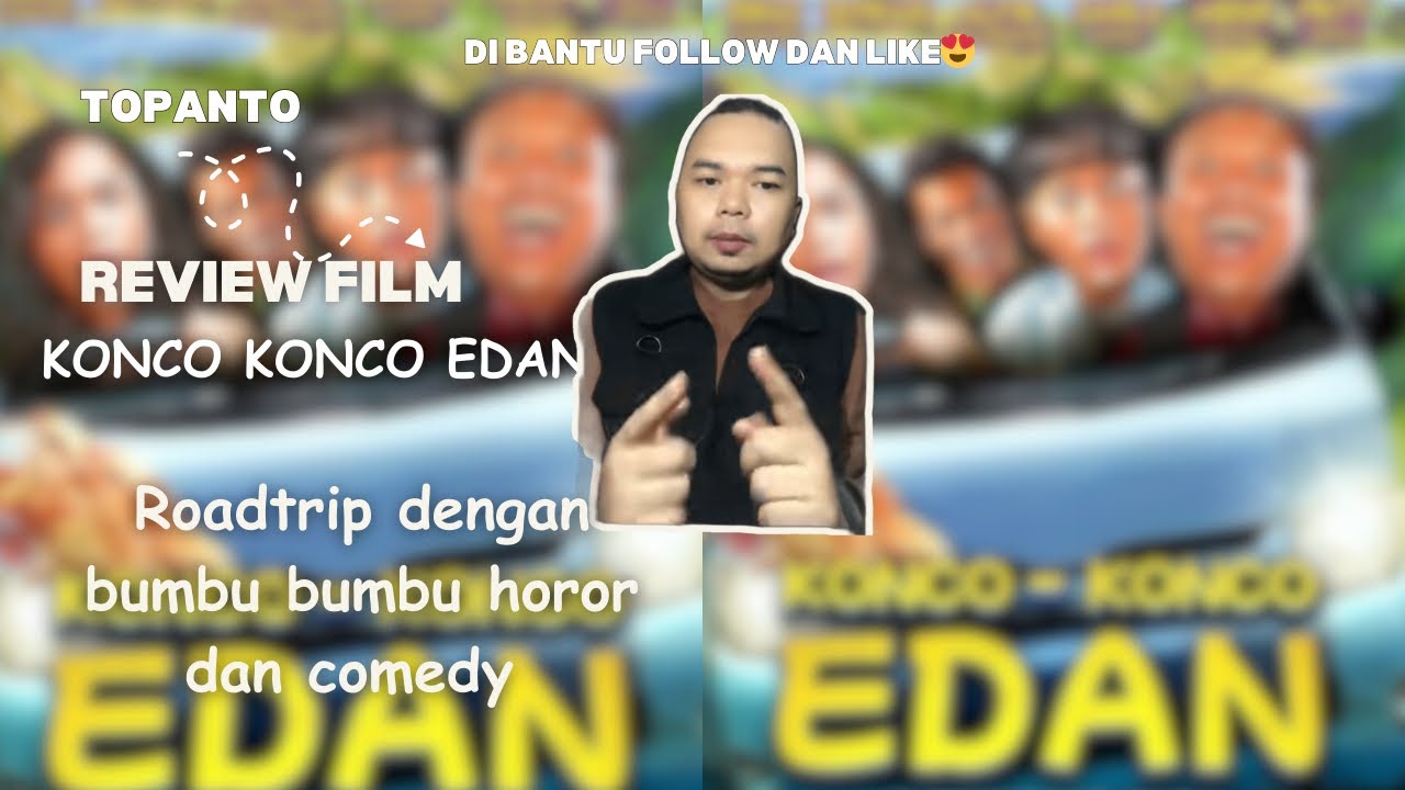 Film KONCO KONCO EDAN, Roadtrip dengan Bumbu Bumbu COMEDY DAN HOROR ...