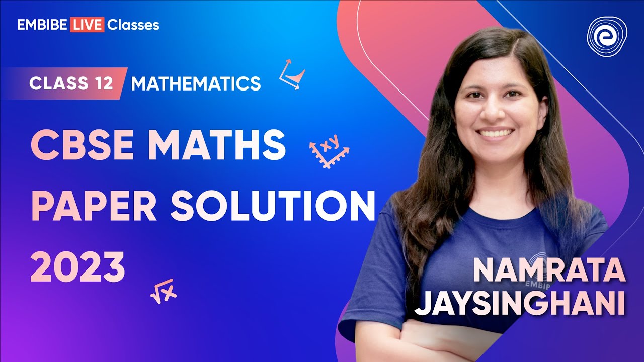 CBSE Maths Paper Solution 2023 | CBSE Board 2022-23 Paper Discussion ...