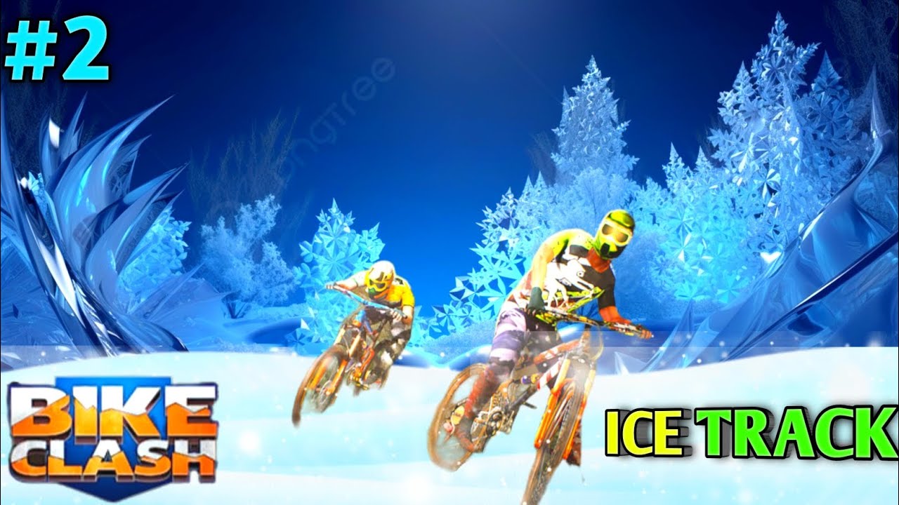 BIKE CLASH ICE TRACK GAME PLAY - YouTube