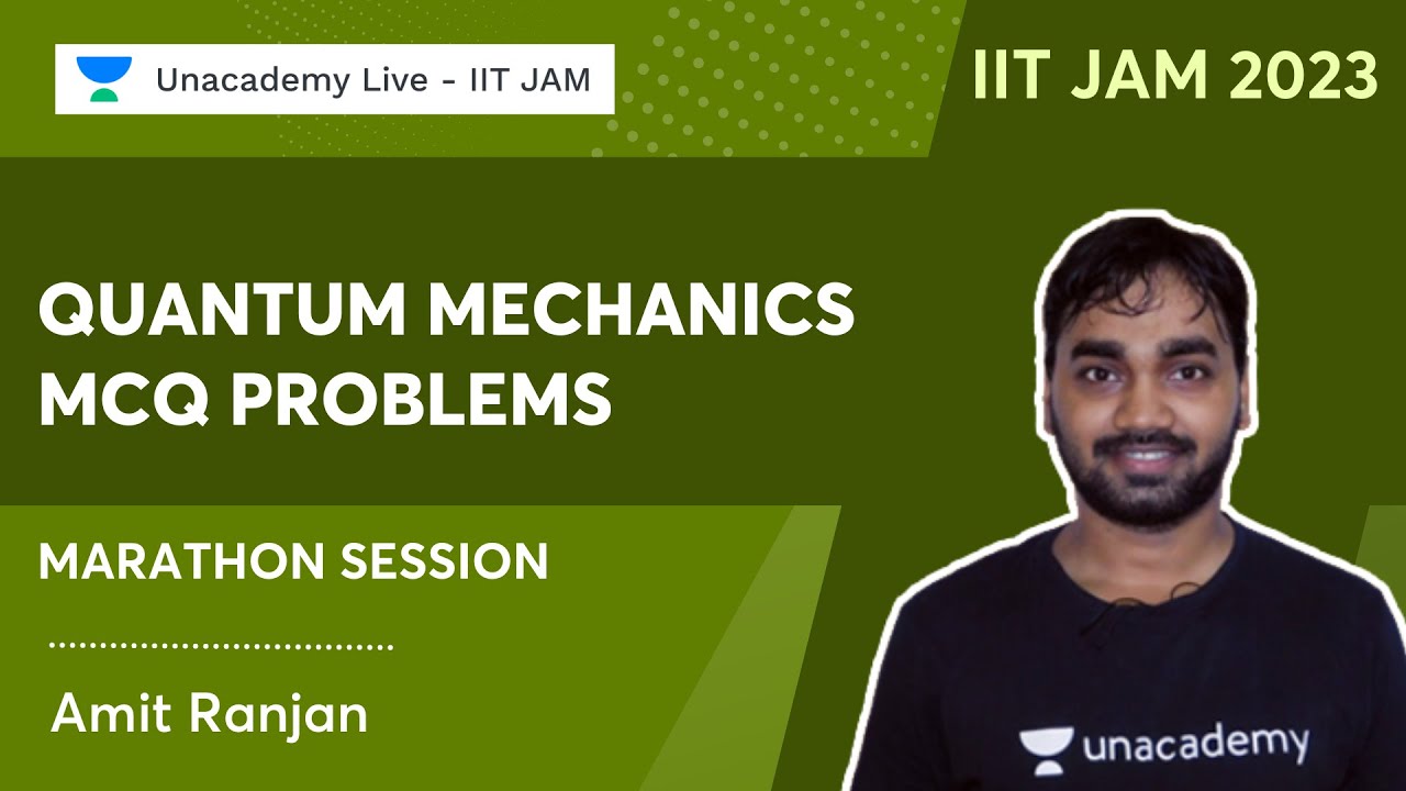 Quantum Mechanics | MCQ Problems | Marathon Session | Amit Ranjan ...