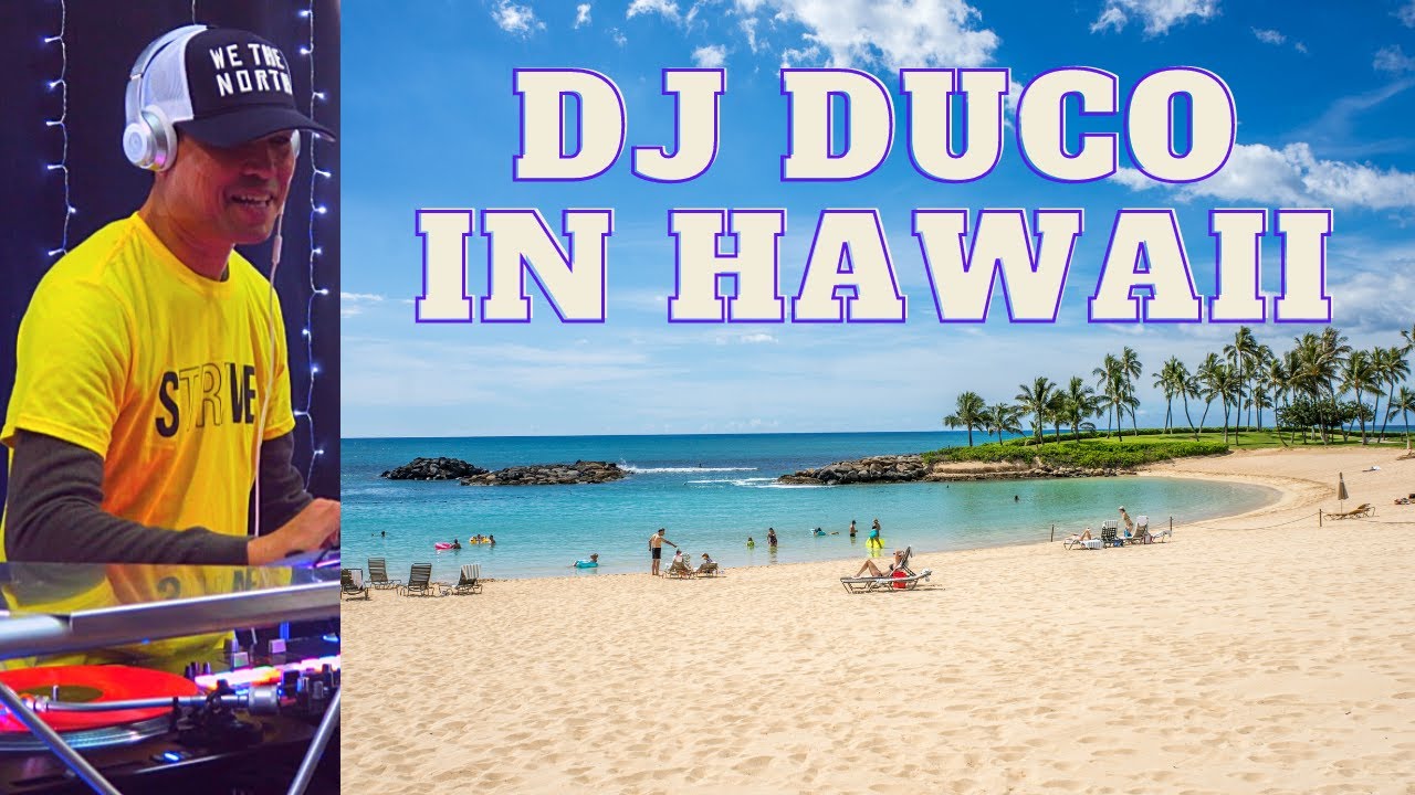 DJ DUCO in Hawaii - YouTube