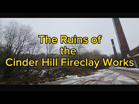 Exploring the Ruins of the Abandoned Cinder Hill Fireclay Works. Siddal ...