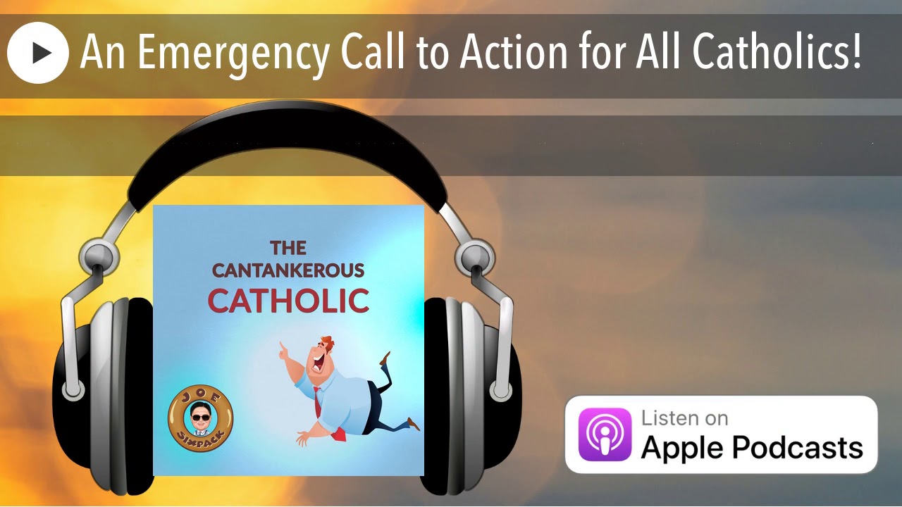 An Emergency Call to Action for All Catholics! - YouTube