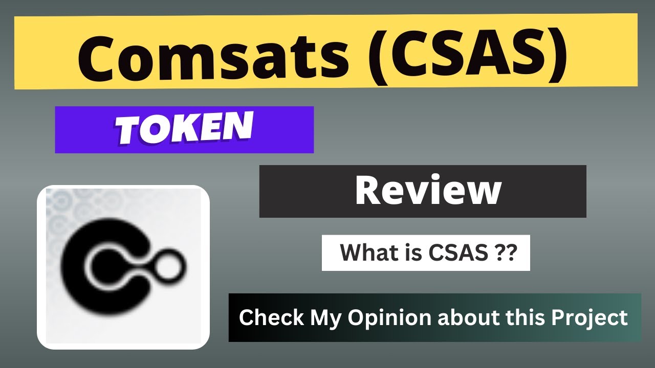 What is Comsats (CSAS) Coin | Review About CSAS Token - YouTube