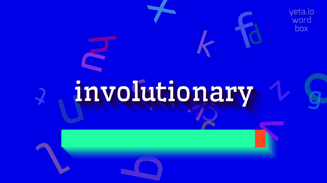 How to say "involutionary"! (High Quality Voices) - YouTube