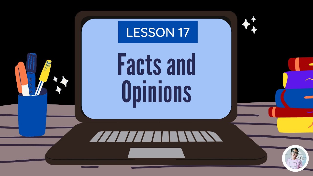 Grade 9 | Lesson 17 - Facts and Opinions | Teacher Adam Concepcion ...