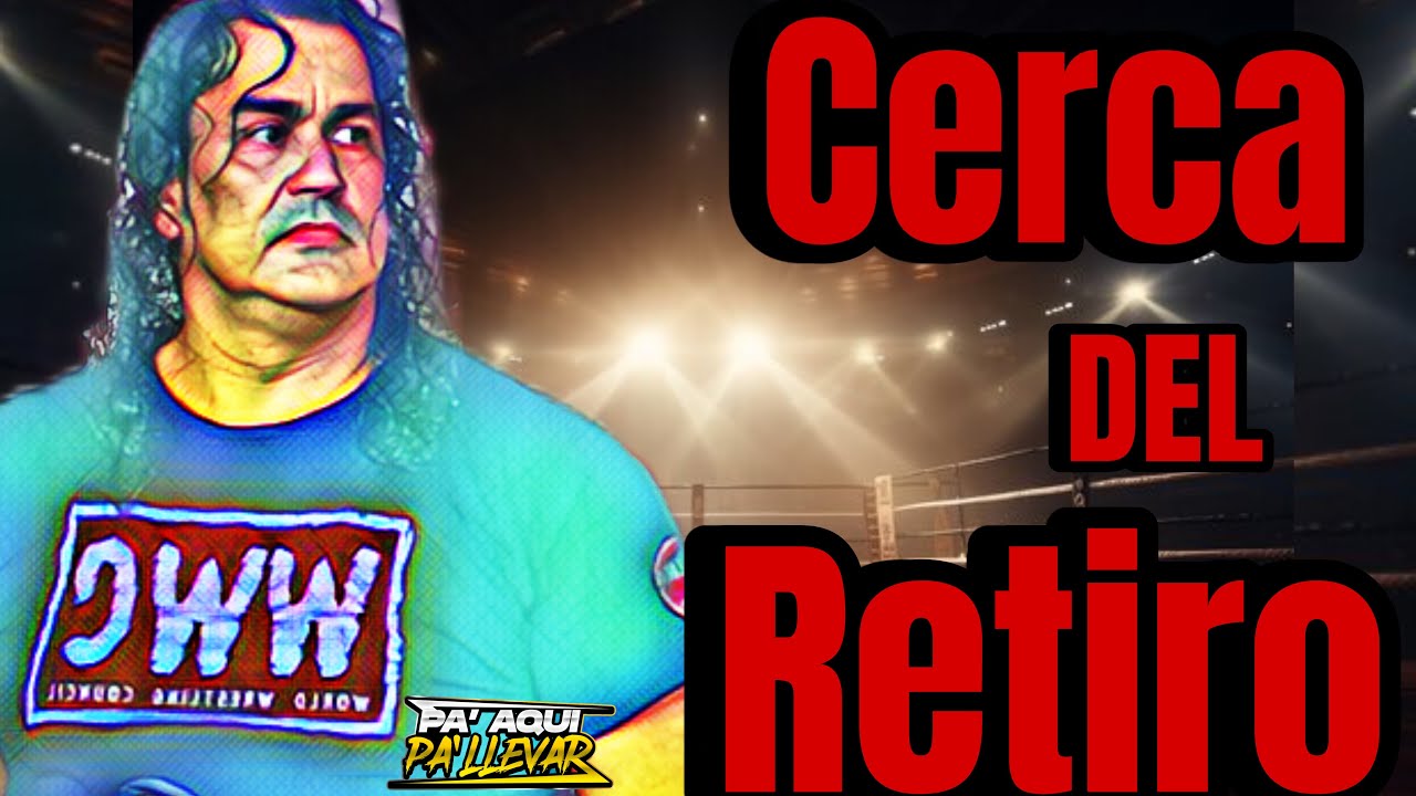 WWC : RAY GONZALEZ CERCA de RETIRARSE! Eddie Colòn es su ÚLTIMO RIVAL ...