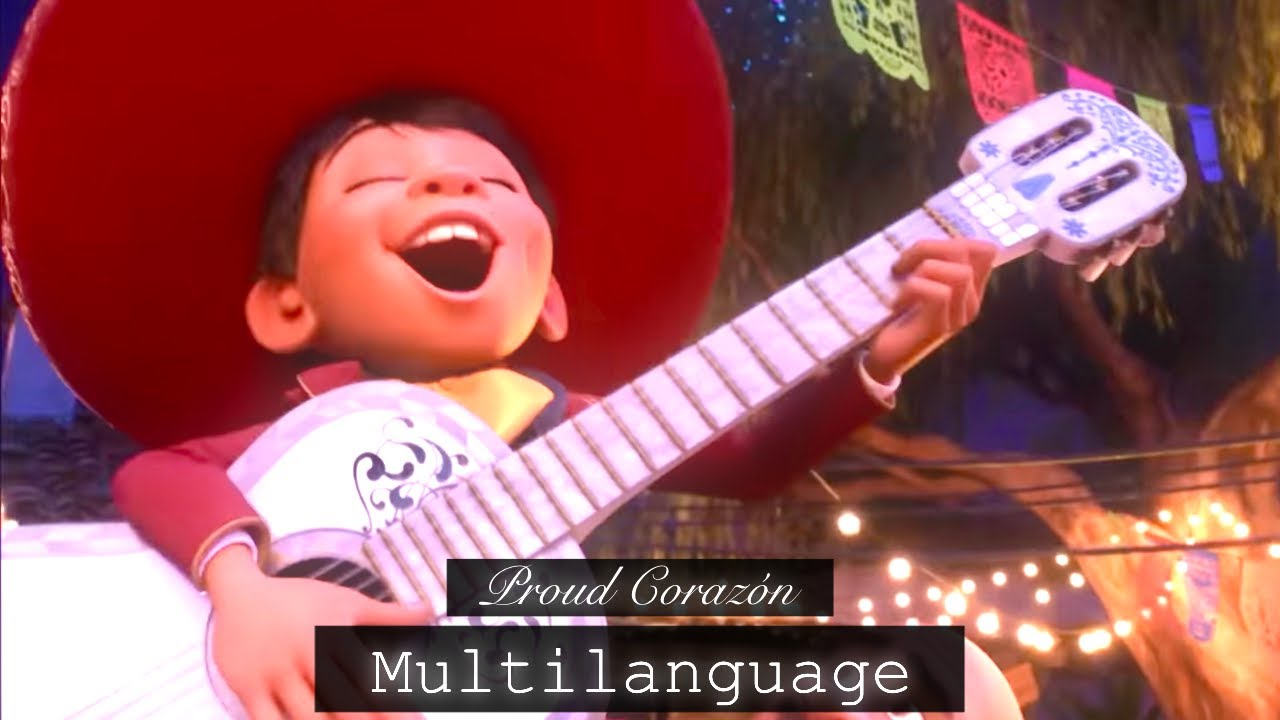 Proud Corazón Multilanguage (Coco) - YouTube