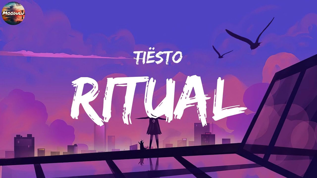 Ritual - Tiësto (Lyrics) || Avicii, Clean Bandit, David Guetta, Mix ...