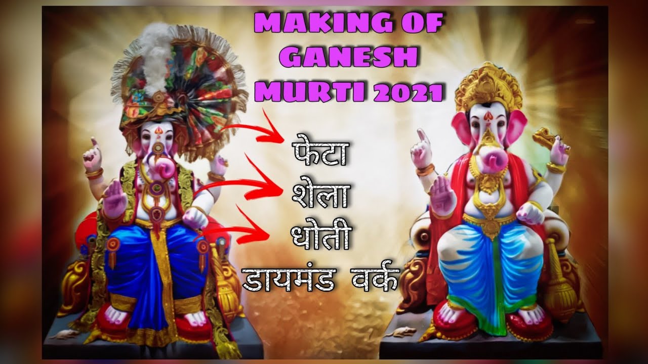 MAKING OF GANESH MURTI 2021 | HOW TO WEAR DHOTI | PHETA | SHELA TO ...