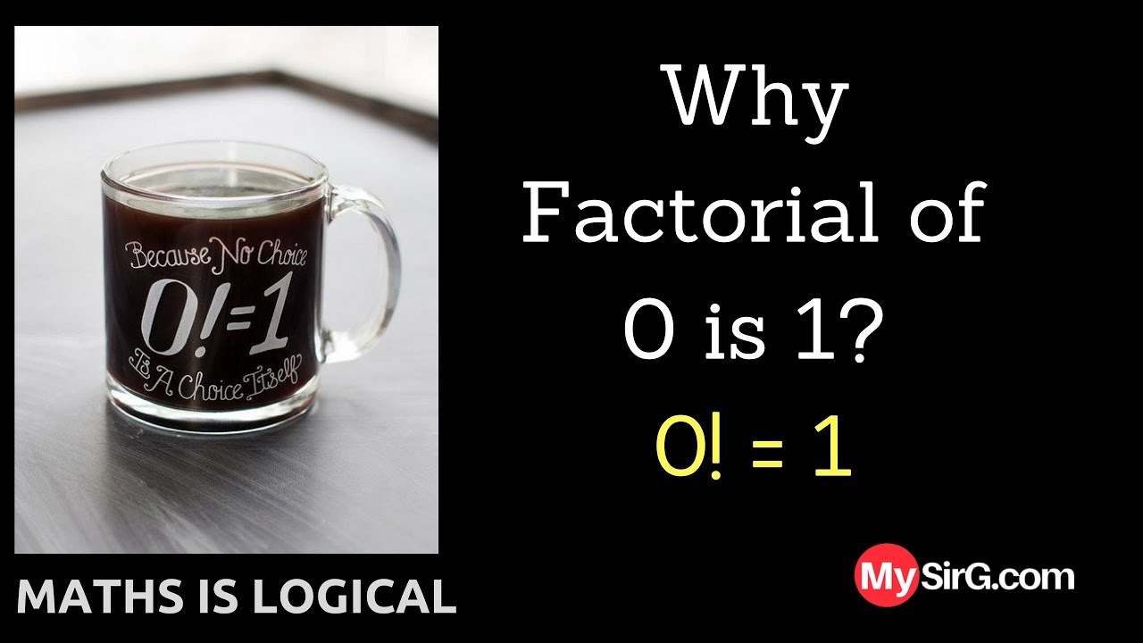 Why factorial of 0 is 1? - YouTube