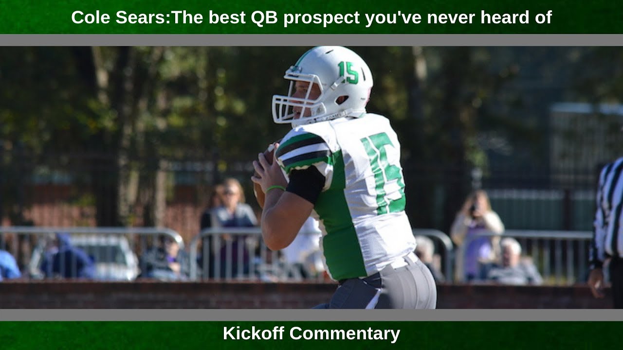 Cole Sears:The best QB Prospect you've never heard of - YouTube