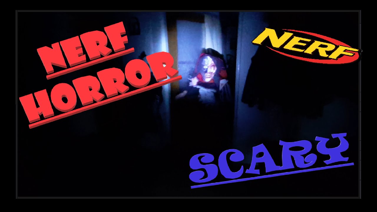 NERF horror - YouTube