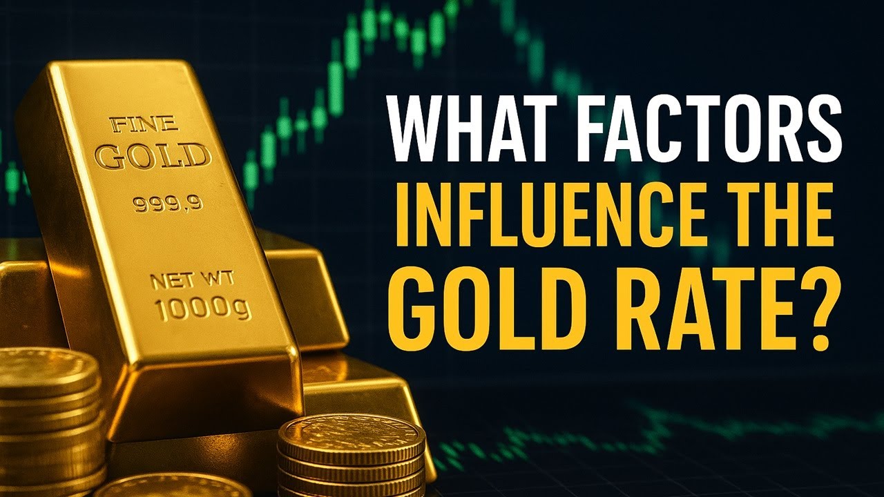 What Factors Influence the Gold Rate? - YouTube
