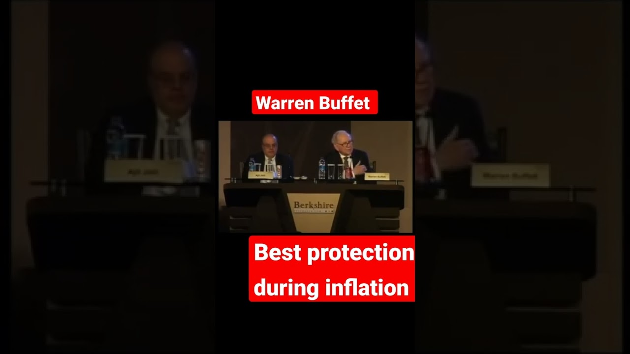 Warren Buffet - best protection during inflation - Inflation Protection