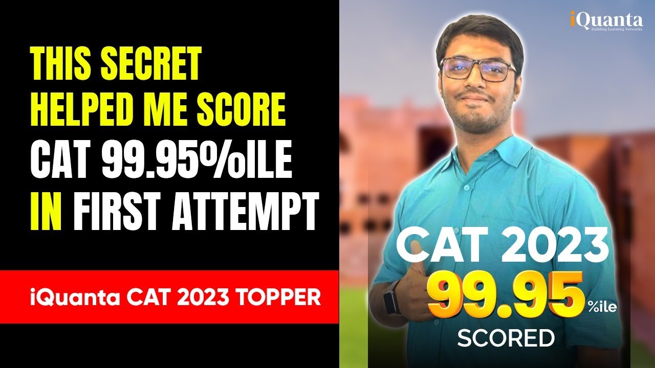 How I Scored 99.95%ile In My First Attempt | CAT Topper Interview 🔥 ...