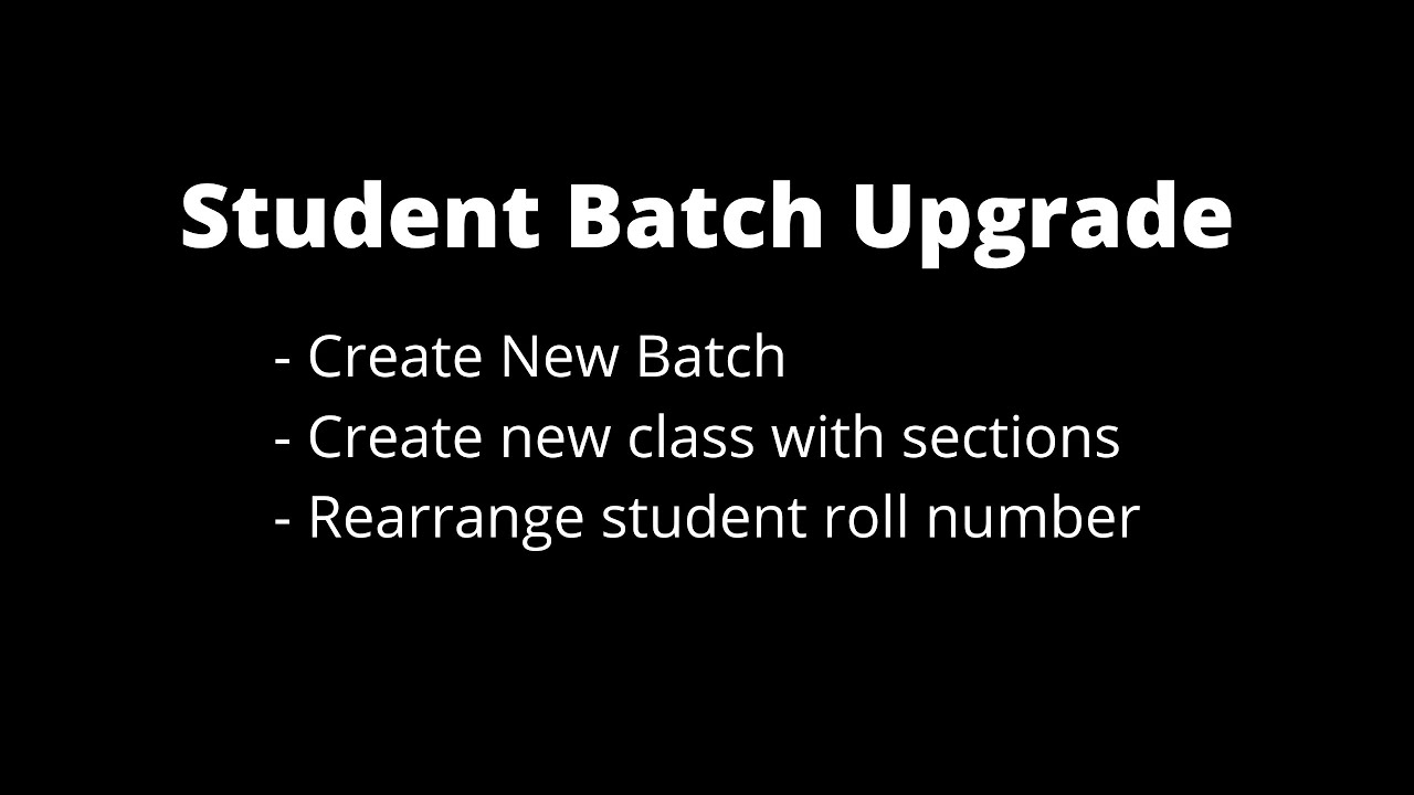 Student Batch Upgrade with class and section || - YouTube