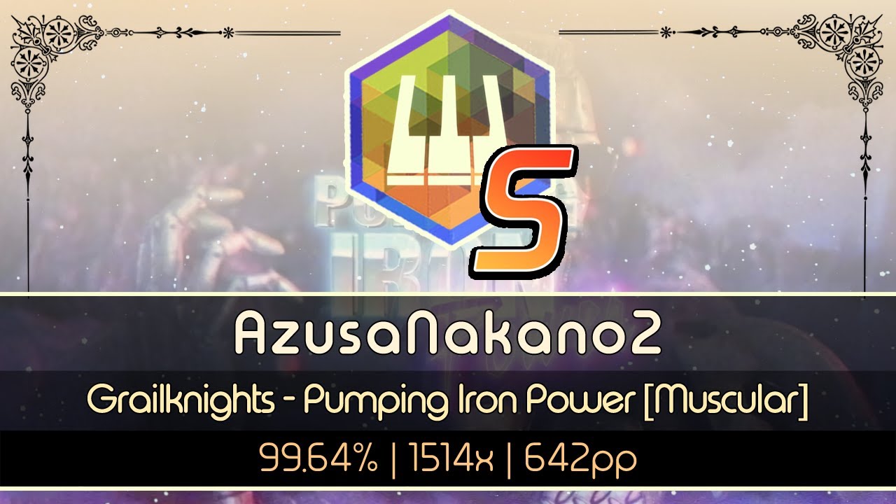 「🎹 osu!mania (7K)」AzusaNakano2 | Grailknights - Pumping Iron Power ...