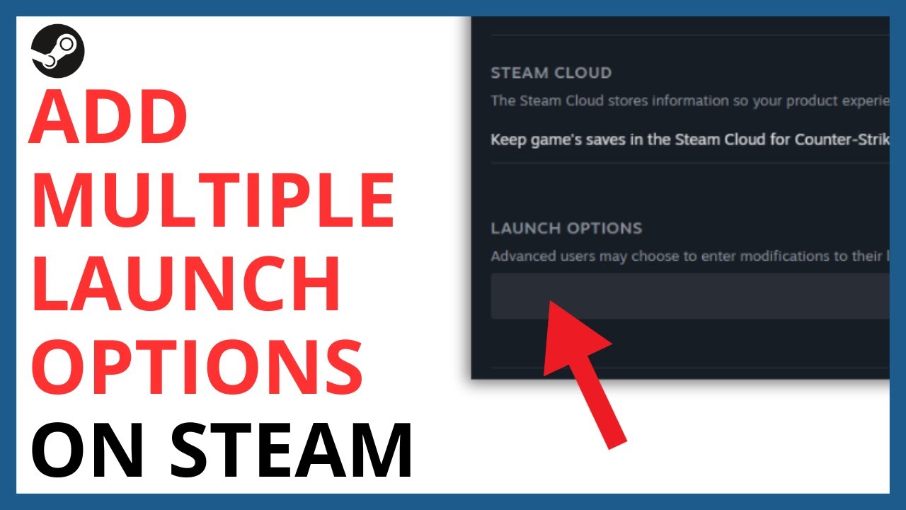 How to Add Multiple Launch Options on Steam [QUICK GUIDE] - YouTube