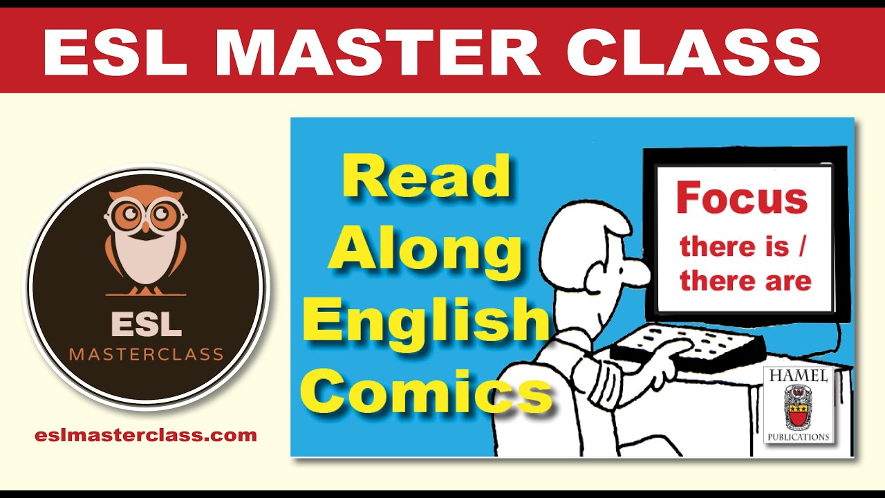 ESL MASTER CLASS: Read Along English Comics: Focus on "There is/are ...