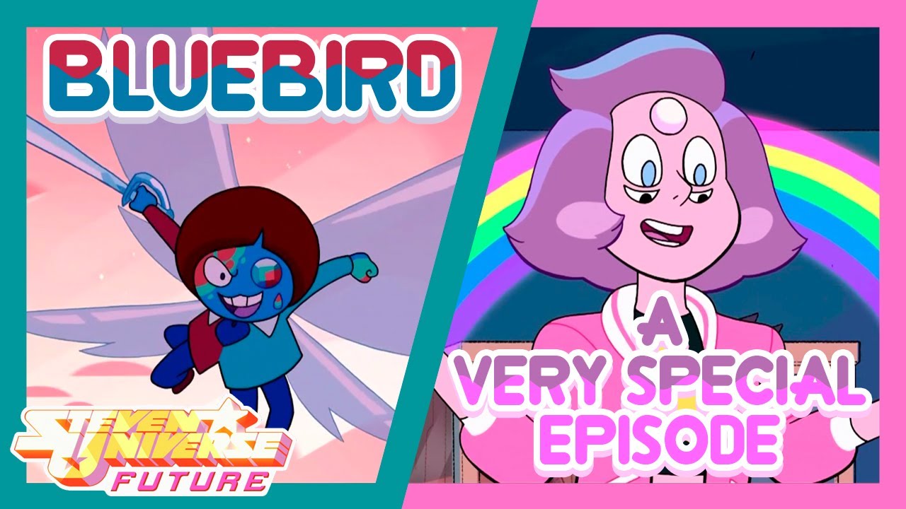 Bluebird e A Very Special Episode (Review e Análise)- Steven Universo ...