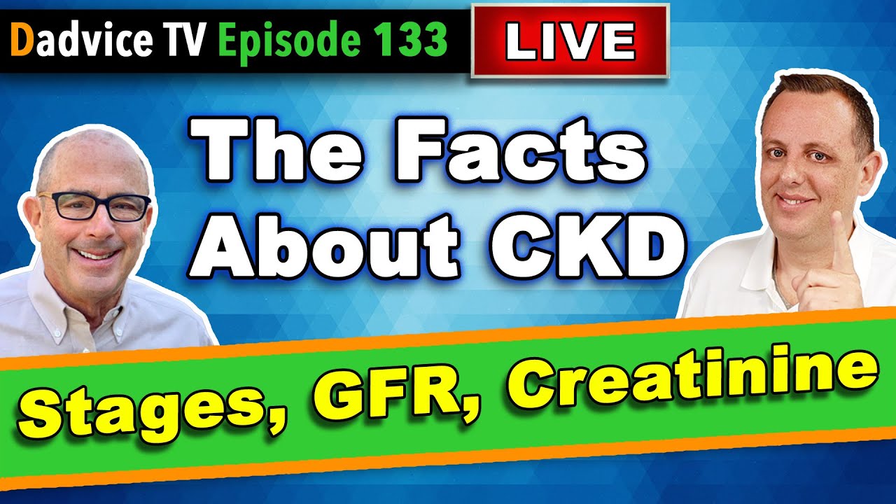 Dadvice TV:Stages Of Chronic Kidney Disease: The Facts About CKD stages ...