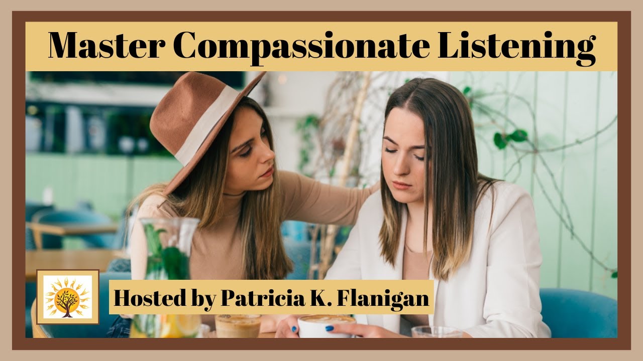 Master Compassionate Listening - YouTube