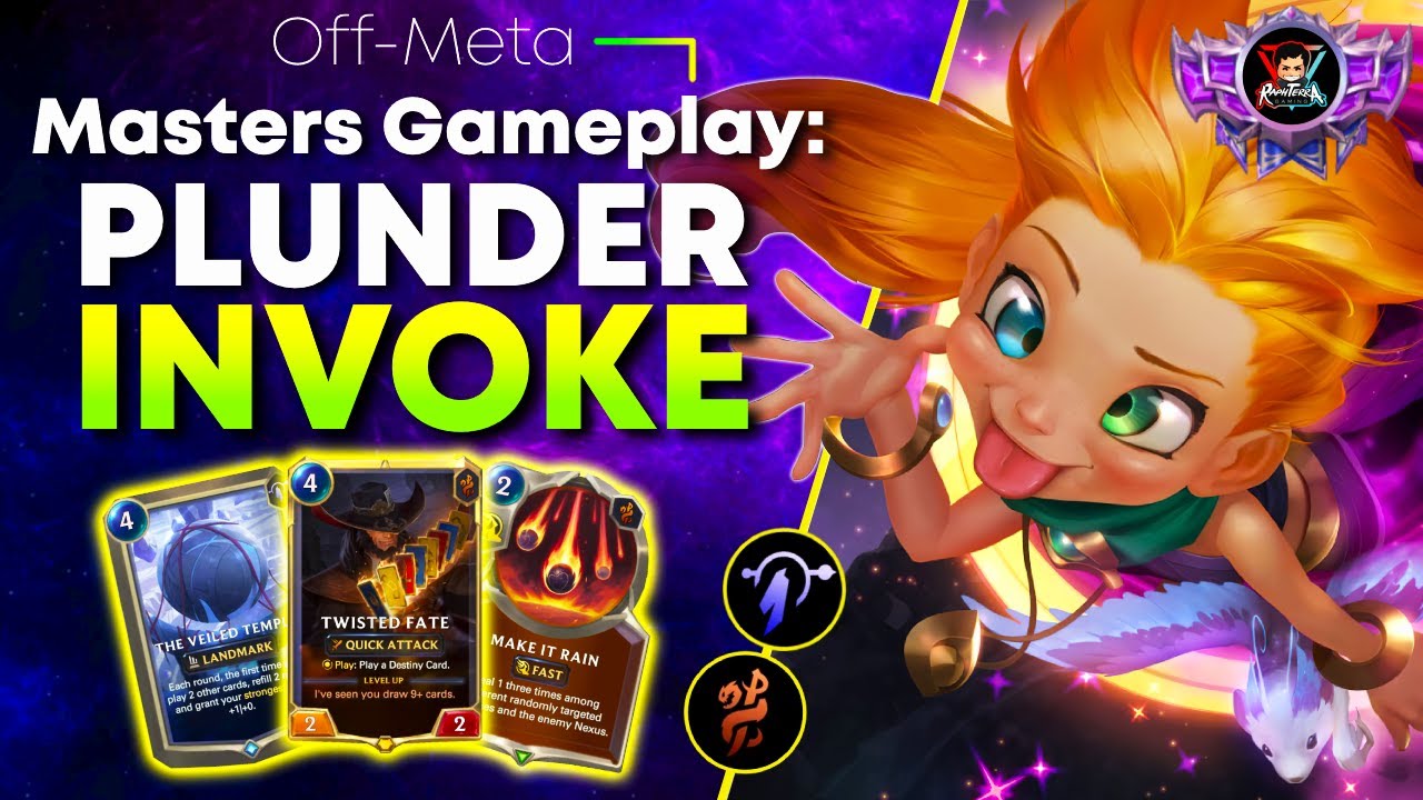 Top 35 Masters Plunder Invoke! | Zoe Twisted Fate Plunder Invoke Deck | Legends of Runeterra ...