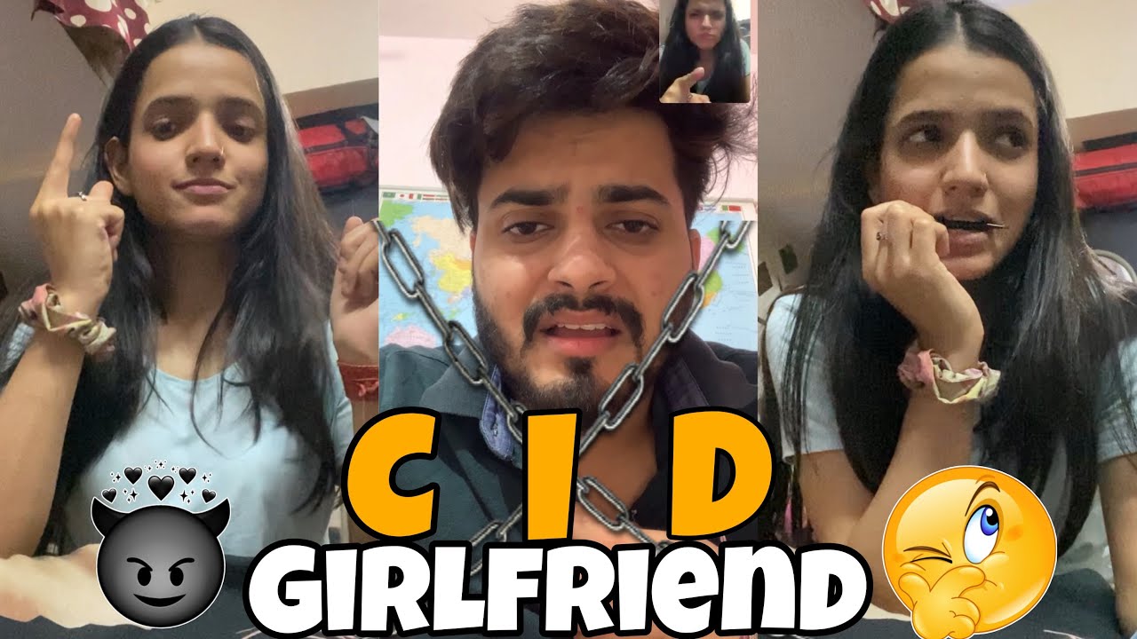 CID Girlfriend 🥵 | Cheating On My Girlfriend 😈 | Long Distance Love ...