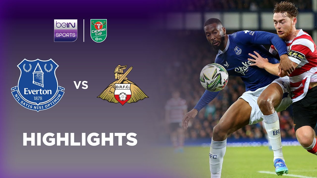 Everton v Doncaster Rovers | Carabao Cup 24/25 | Match Highlights - YouTube