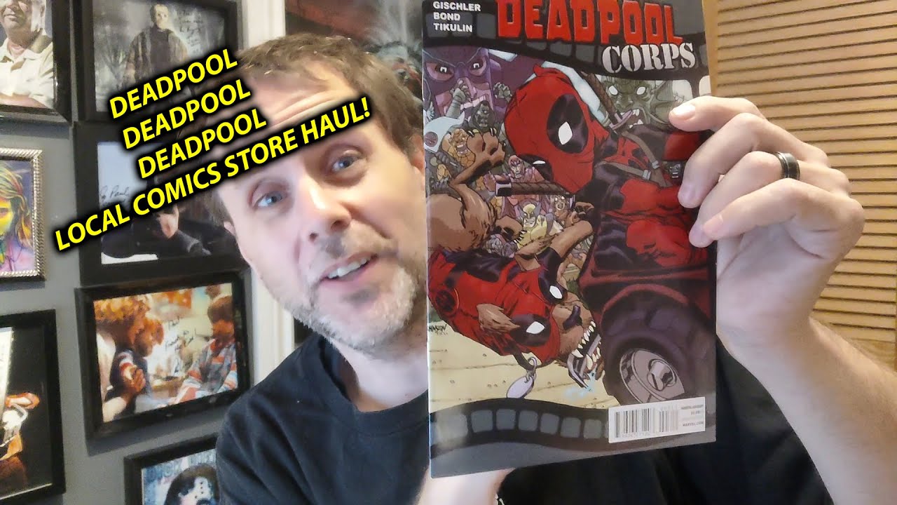 Local Comic Store Haul - July 19th - DEADPOOL!!!! #deadpool #marvel # ...