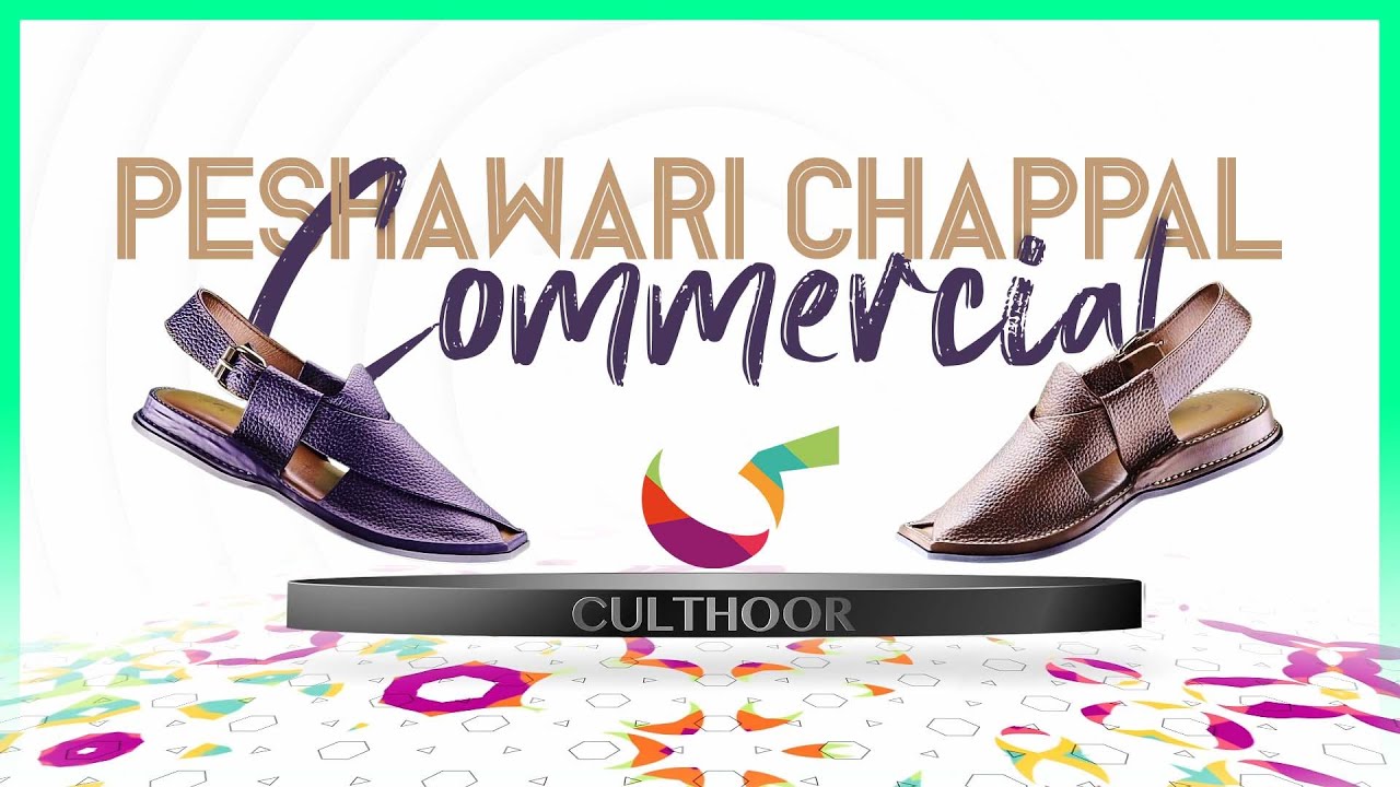 We Created Peshawari Chappal (Saply) Commercial - YouTube