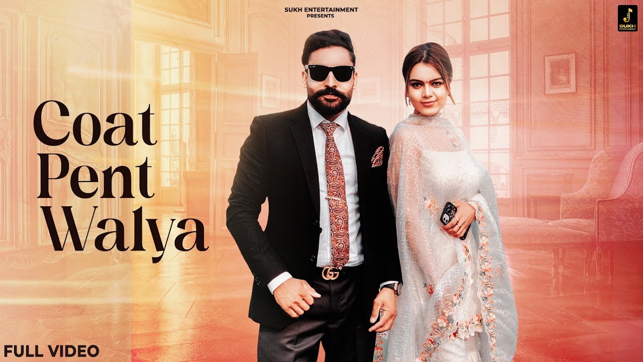 Coat Pent Walya (Official Video) Sukh Mudki | Latest Punjabi Songs 2022 ...