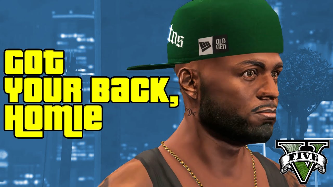Got Your Back, Homie [GTA 5 PC Funny Moments] - YouTube