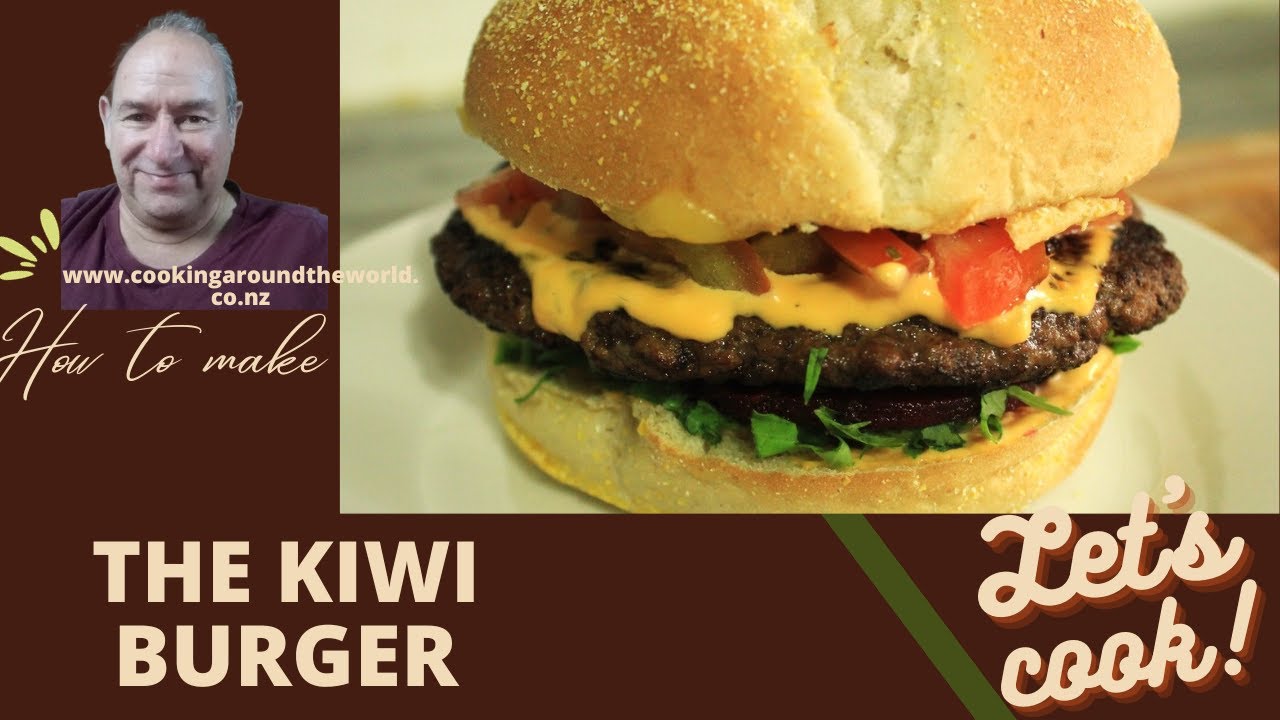 The Kiwi Burger | A True Backyard Classic - YouTube