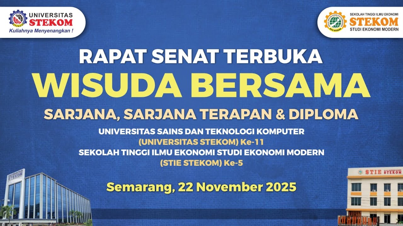 Rapat Senat Terbuka Wisuda Bersama :Universitas STEKOM Ke-11 dan STIE ...