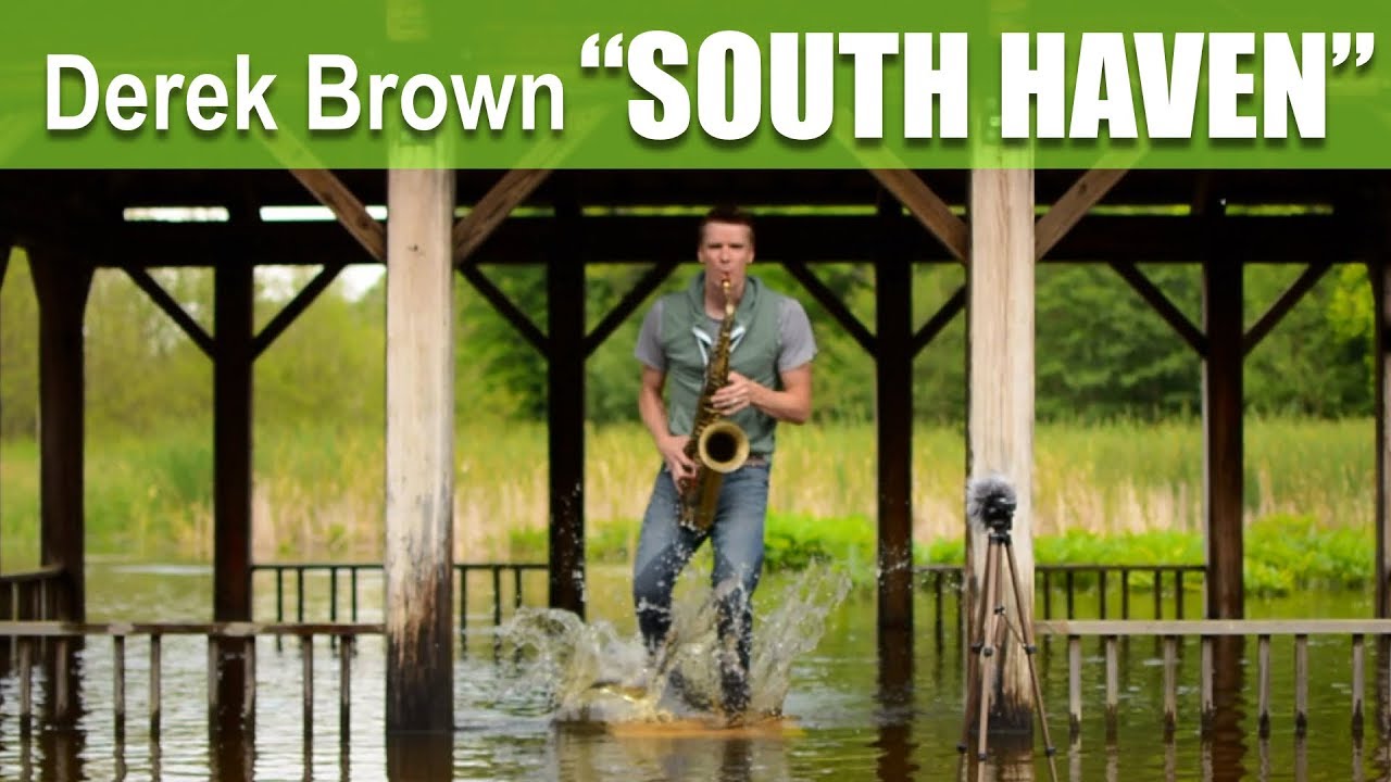 "SOUTH HAVEN" - Derek Brown (Solo Tenor Sax, No Overdubs) - YouTube