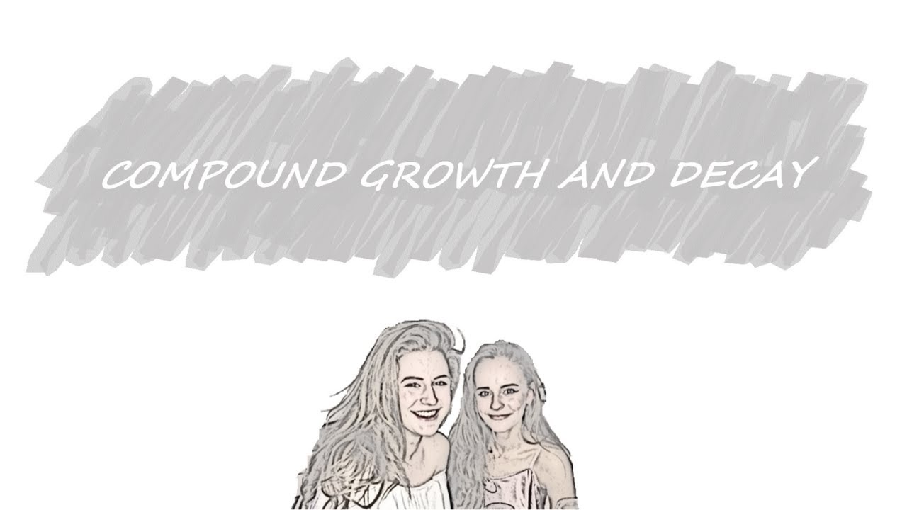 Compound Growth and Decay - YouTube