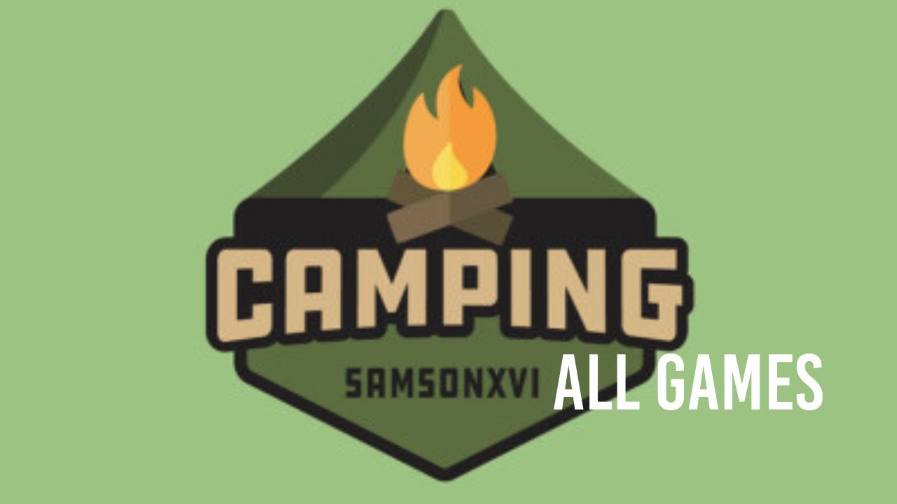 The Camping By SamsonXVI All camping series game 🔴LIVE🔴 part 1 - YouTube