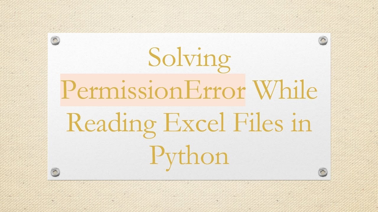 Solving PermissionError While Reading Excel Files in Python - YouTube