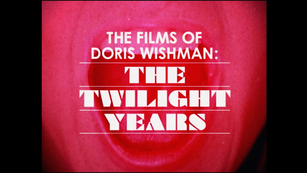 THE FILMS OF DORIS WISHMAN: THE TWILIGHT YEARS [Official Trailer - AGFA ...