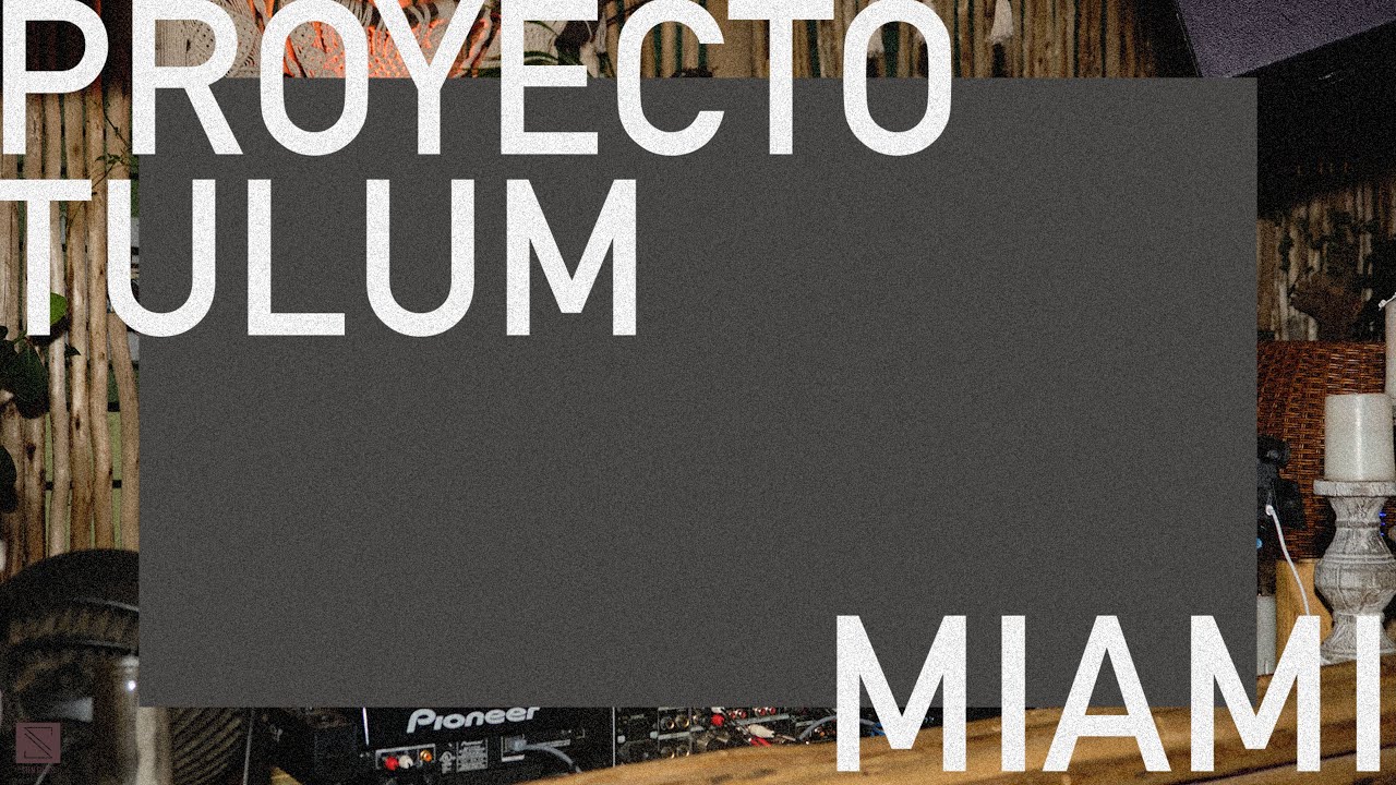 Sten Gilles's Proyecto Tulum Set in Miami (AFRO HOUSE Organic House ...