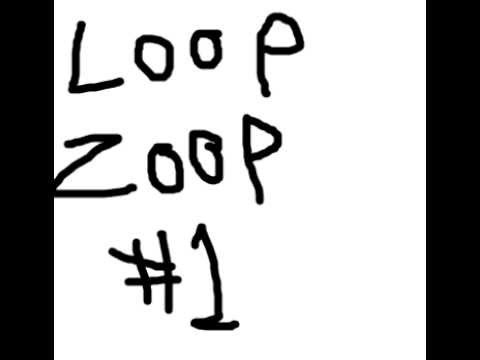 Loop Zoop #1: Bippity boop zimmy zoop - YouTube