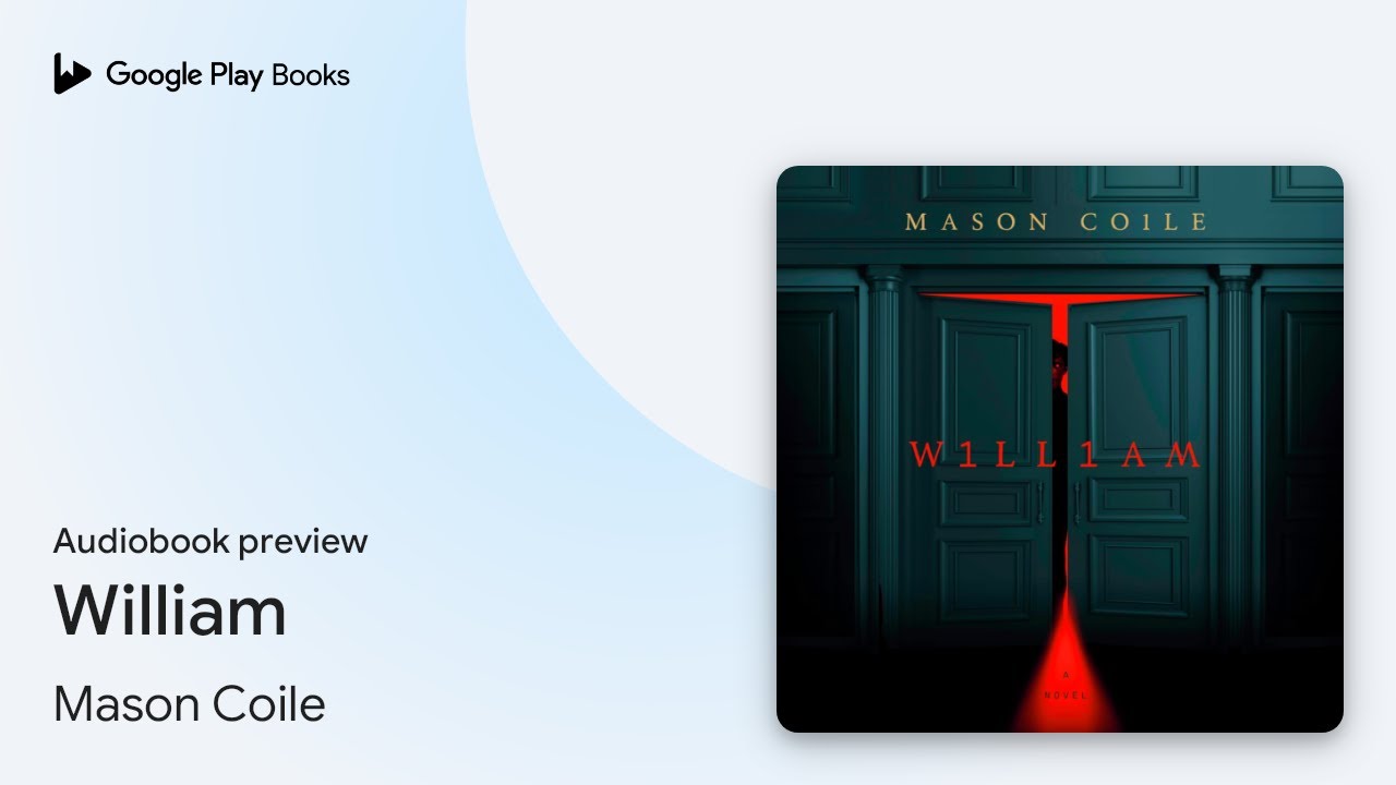 William by Mason Coile · Audiobook preview - YouTube