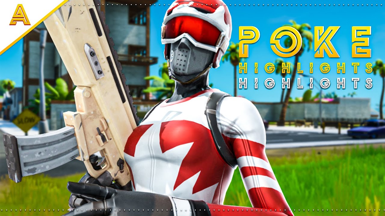 POKE | FORTNITE HIGHLIGHTS #1 - YouTube
