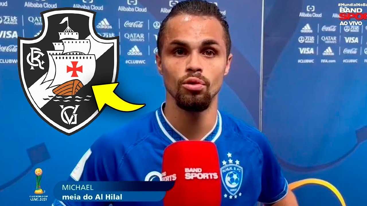 OLHA OQUE MICHAEL FALOU APÓS ACERTO COM VASCO DA GAMA! NOTICIAS DO ...
