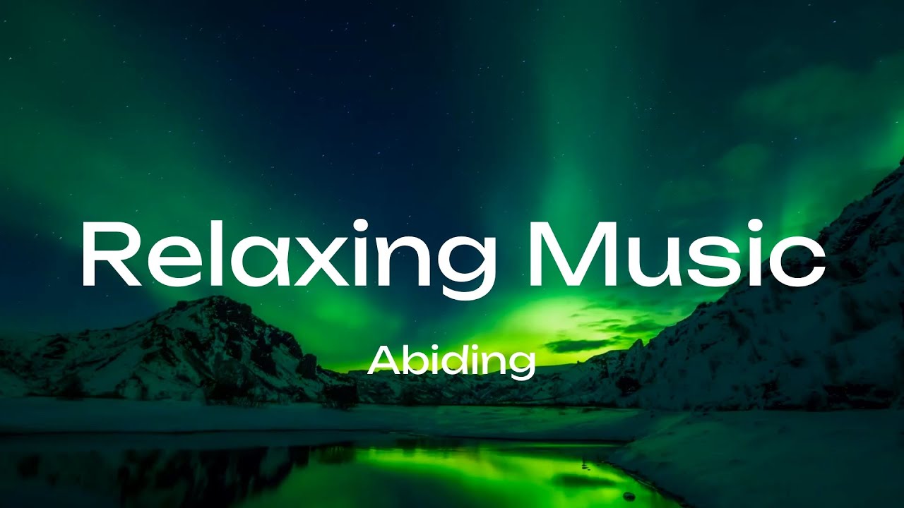 Abiding - Calm Relaxing Music - 1 Hour Loop - YouTube