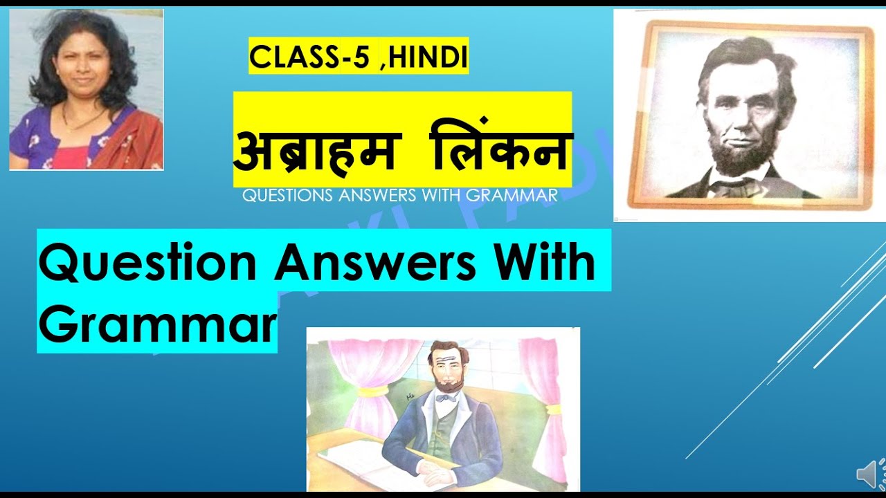 CLASS-5 ,HINDI, अब्राहम लिंकन ,Question Answers With Grammar - YouTube