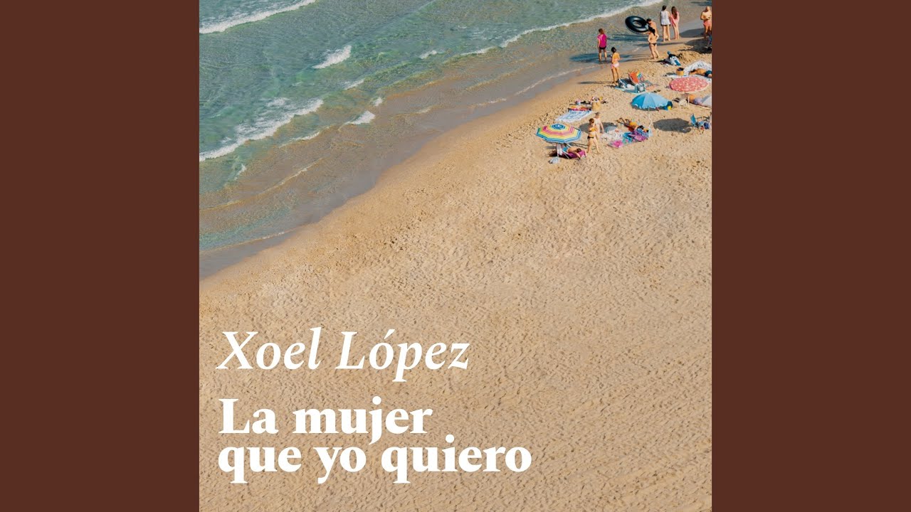 La mujer que yo quiero - YouTube